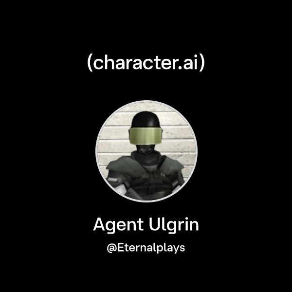 Chat with Agent Ulgrin | character.ai | AI Chat, Reimagined–Your Words ...