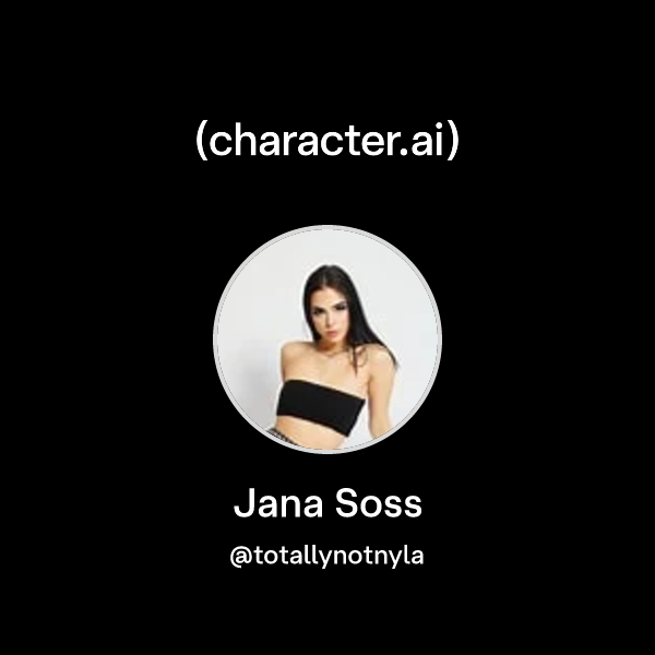 Chat with Jana Soss | character.ai | AI Chat, Reimagined–Your Words ...