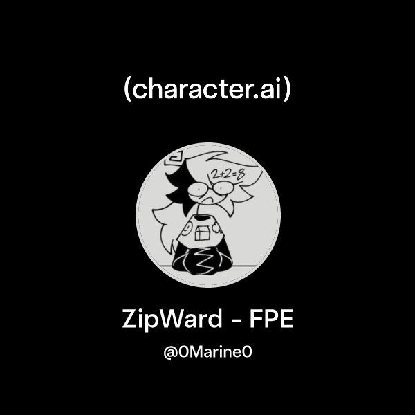 Chat with ZipWard - FPE | character.ai | AI Chat, Reimagined–Your Words ...