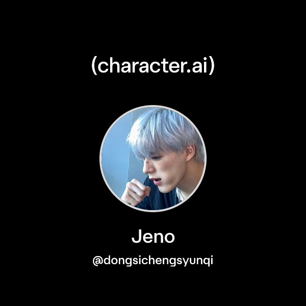 Chat with Jeno | character.ai | AI Chat, Reimagined–Your Words. Your World.