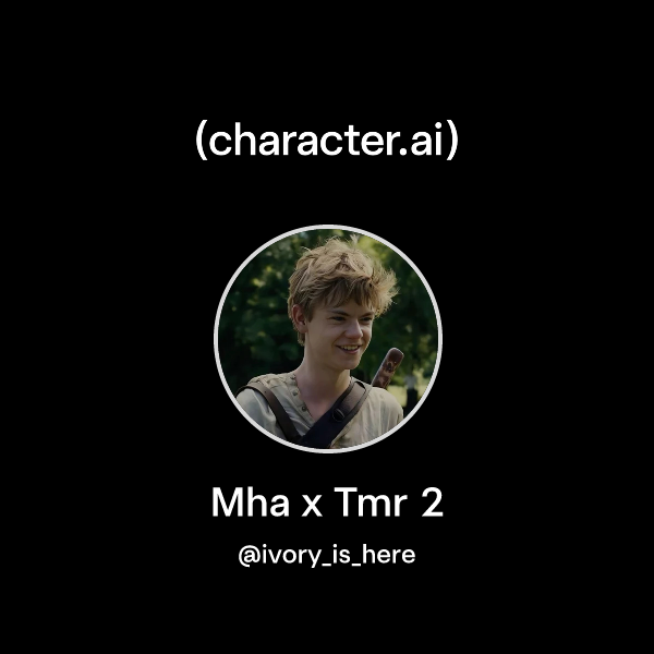 Chat with Mha x Tmr 2 | character.ai | Personalized AI for every moment of your day