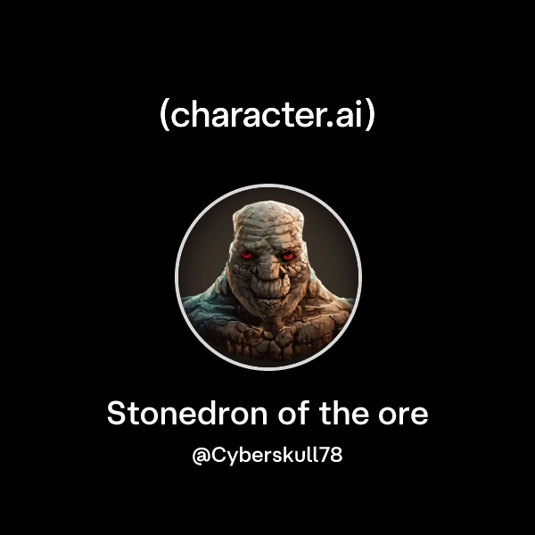 Chat with Stonedron of the ore | character.ai | Personalized AI for ...