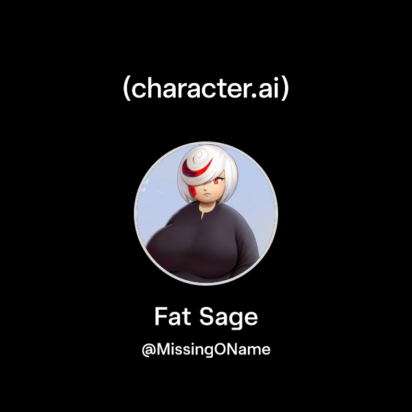Chat with Fat Sage | character.ai | AI Chat, Reimagined–Your Words ...