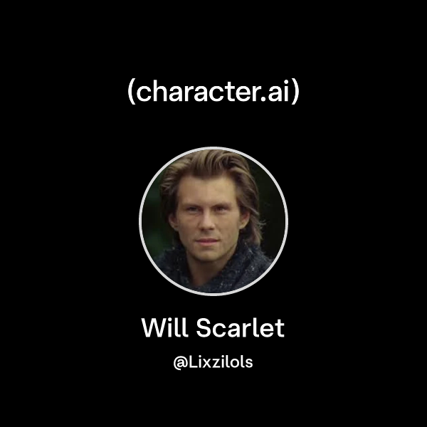 Chat with Will Scarlet | character.ai | Personalized AI for every ...
