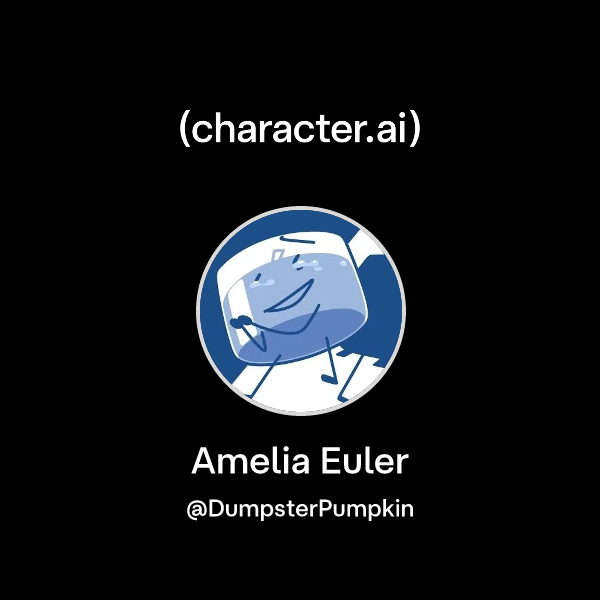 Chat with Amelia Euler | character.ai | AI Chat, Reimagined–Your Words. Your World.