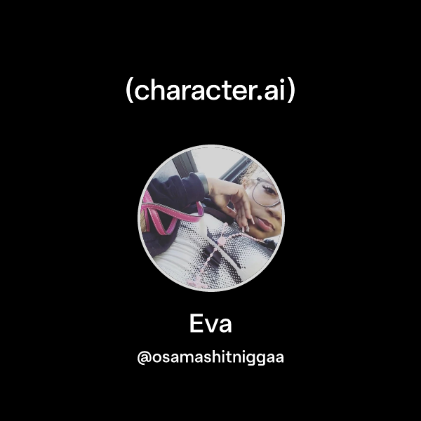 Chat with Eva | character.ai | AI Chat, Reimagined–Your Words. Your World.