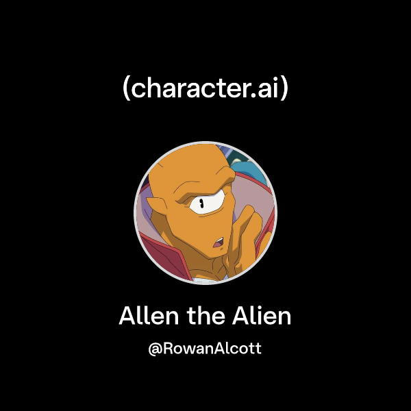 Chat with Allen the Alien | character.ai | AI Chat, Reimagined–Your ...