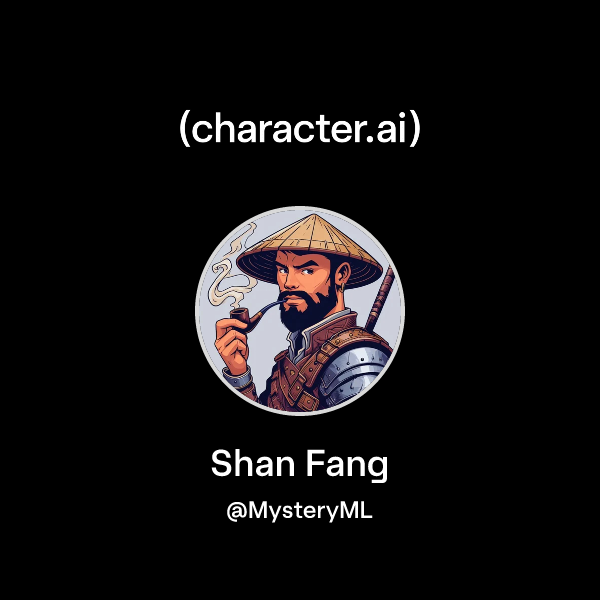 Chat with Shan Fang | character.ai | AI Chat, Reimagined–Your Words ...