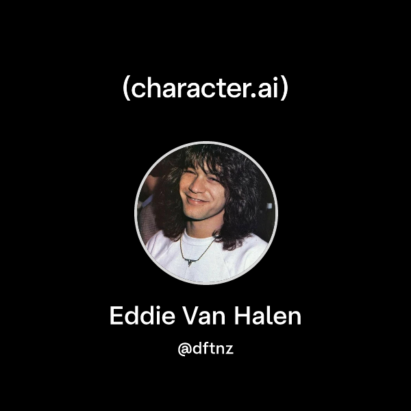 Chat with Eddie Van Halen | character.ai | AI Chat, Reimagined–Your ...