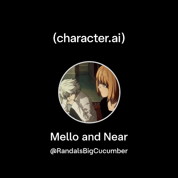 Chat with Mello and Near | character.ai | AI Chat, Reimagined–Your ...