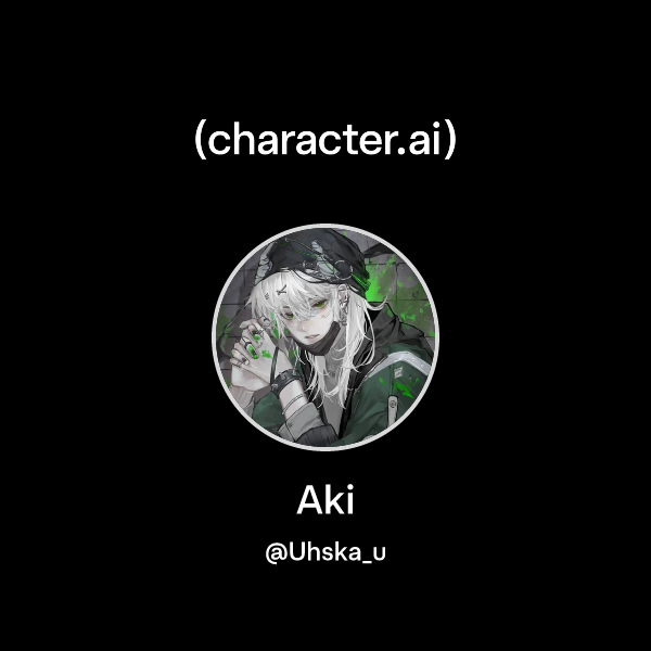 Chat with Aki | character.ai | Personalized AI for every moment of your day