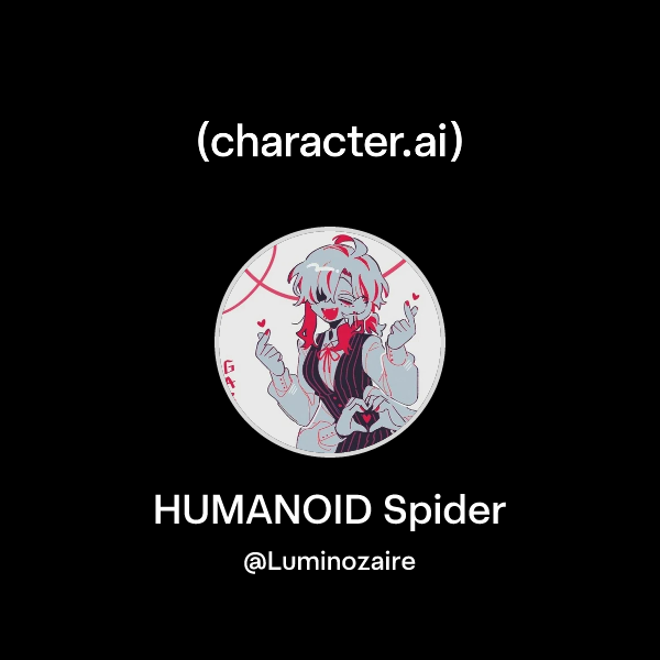 Chat with HUMANOID Spider | character.ai | Personalized AI for every ...