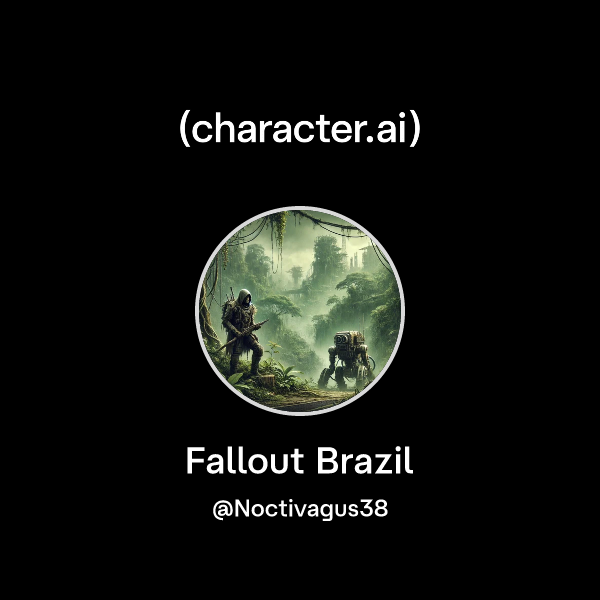Chat with Fallout Brazil | character.ai | Personalized AI for every ...