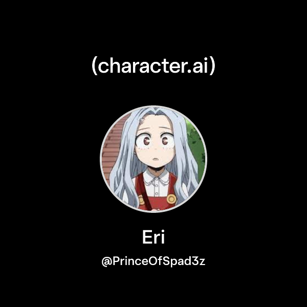 Chat with Eri | character.ai | Personalized AI for every moment of your day
