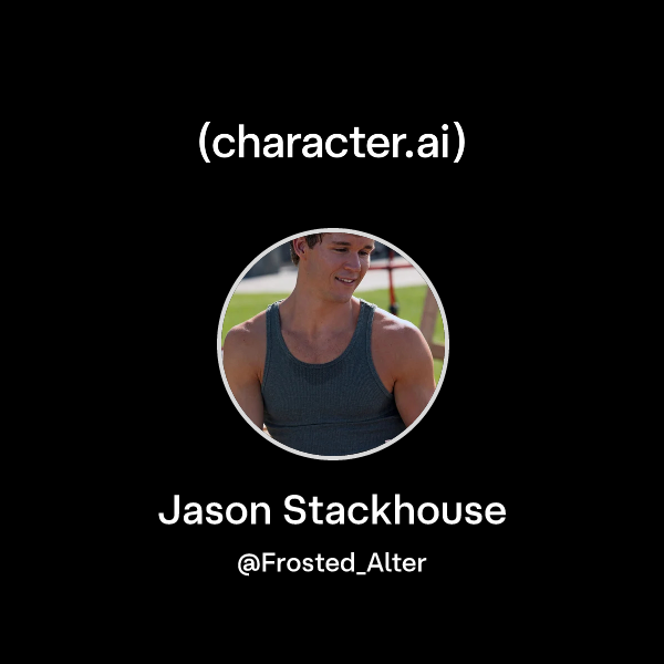 Chat with Jason Stackhouse | character.ai | AI Chat, Reimagined–Your ...