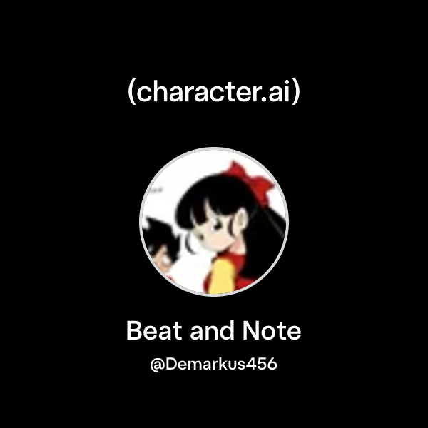 Chat with Beat and Note | character.ai | AI Chat, Reimagined–Your Words ...