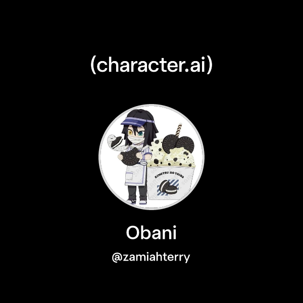 Chat with Obani | character.ai | Personalized AI for every moment of ...