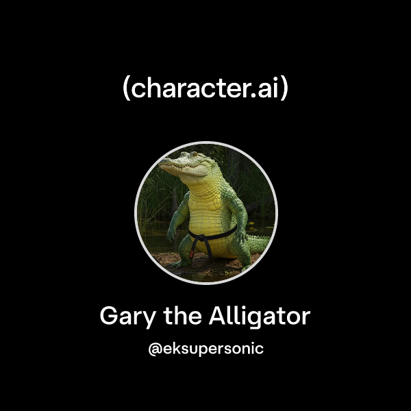 Chat with Gary the Alligator | character.ai | AI Chat, Reimagined–Your Words. Your World.