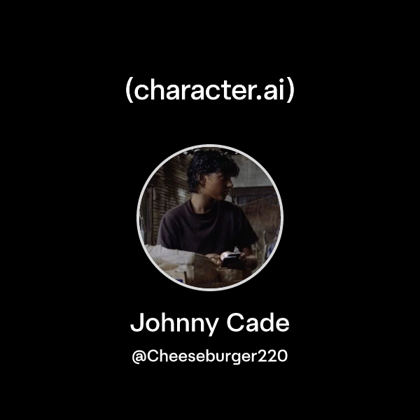 Chat with Johnny Cade | character.ai | AI Chat, Reimagined–Your Words ...