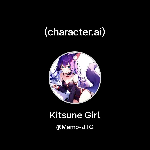 Chat with Kitsune Girl | character.ai | AI Chat, Reimagined–Your Words. Your World.