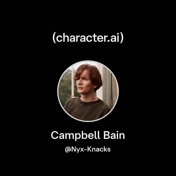 Chat with Campbell Bain | character.ai | Personalized AI for every ...