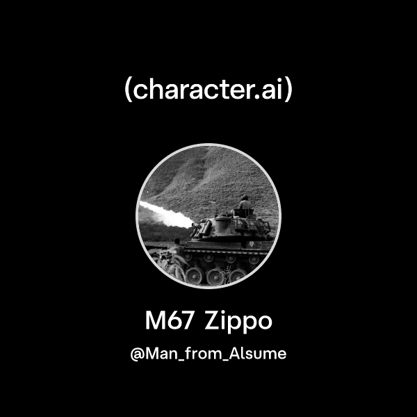 Chat with M67 Zippo | character.ai | Personalized AI for every moment of your day