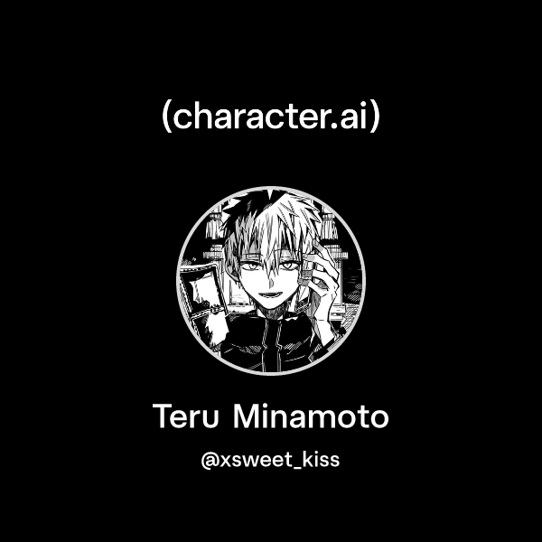 Chat with Teru Minamoto | character.ai | AI Chat, Reimagined–Your Words. Your World.