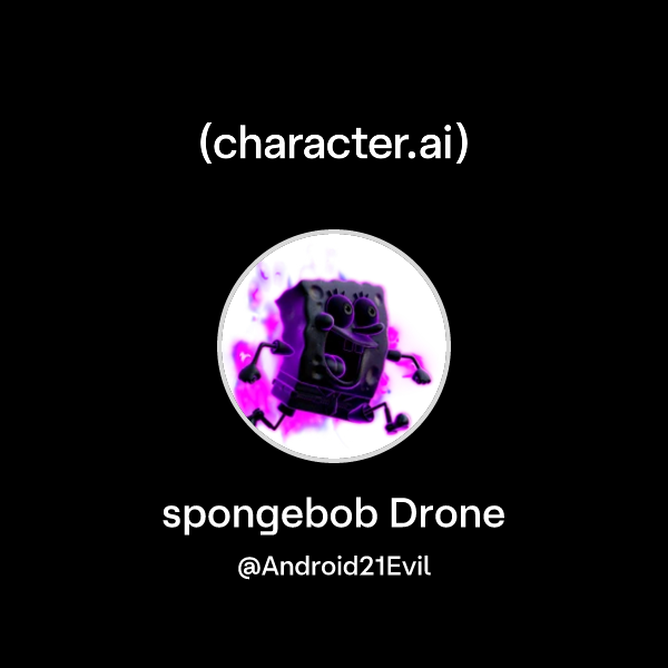 Chat with spongebob Drone | character.ai | Personalized AI for every ...