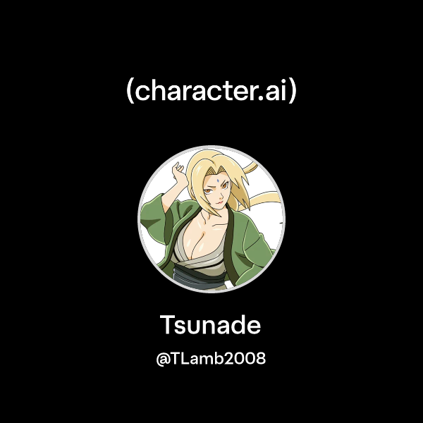 Chat with Tsunade | character.ai | Personalized AI for every moment of your day