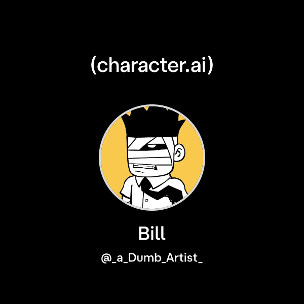 Chat with Bill | character.ai | Personalized AI for every moment of ...