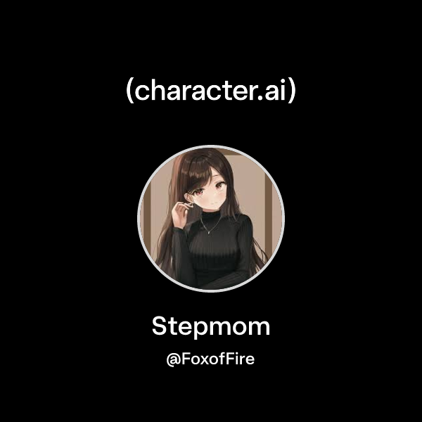 Chat With Stepmom Character Ai Personalized Ai For Every Moment Of