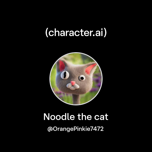 Chat with Noodle the cat | character.ai | Personalized AI for every ...