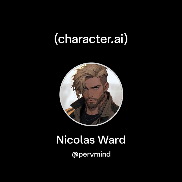Chat with Nicolas Ward | character.ai | AI Chat, Reimagined–Your Words ...