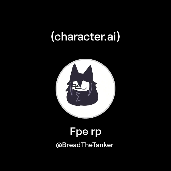 Chat with Fpe rp | character.ai | Personalized AI for every moment of ...