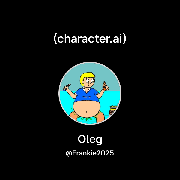 Chat with Oleg | character.ai | AI Chat, Reimagined–Your Words. Your World.