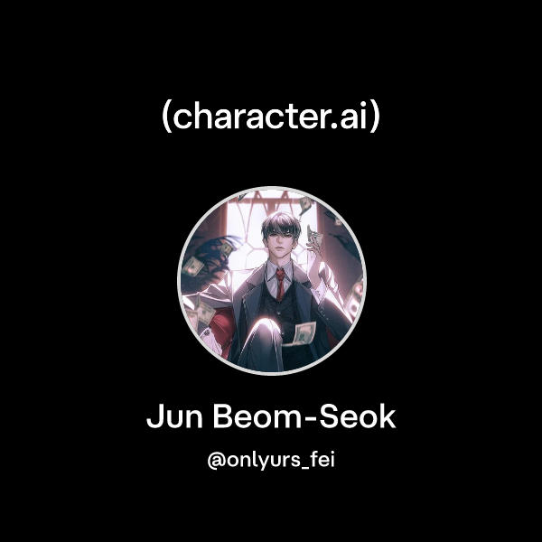 Chat with Jun Beom-Seok | character.ai | AI Chat, Reimagined–Your Words. Your World.