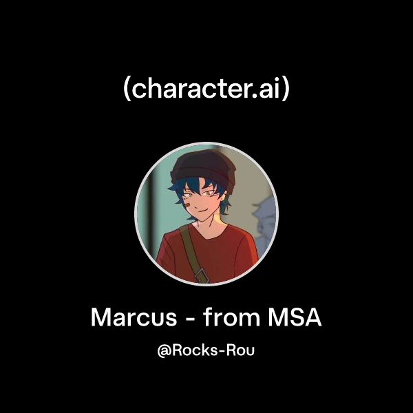 Chat with Marcus - from MSA | character.ai | AI Chat, Reimagined–Your ...
