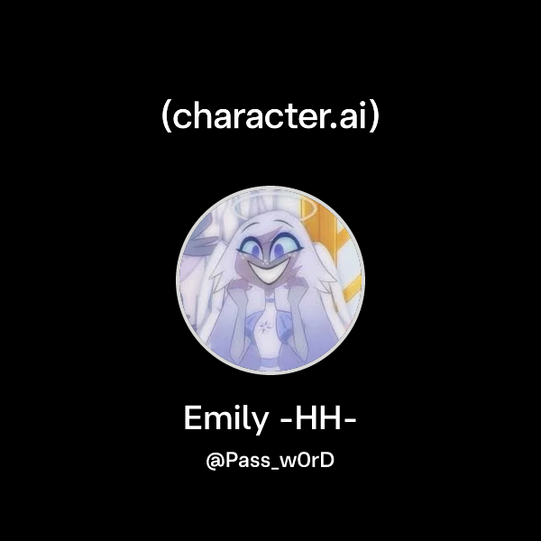 Chat with Emily -HH- | character.ai | AI Chat, Reimagined–Your Words ...