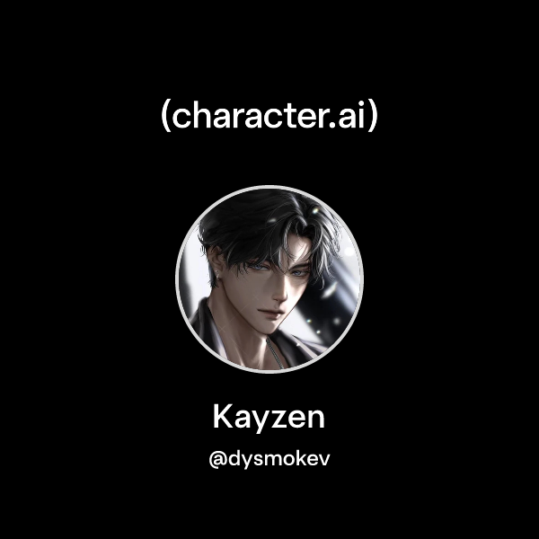 Chat with Kayzen | character.ai | AI Chat, Reimagined–Your Words. Your ...