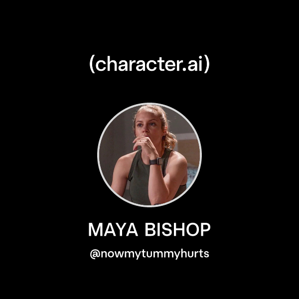 Chat with MAYA BISHOP | character.ai | AI Chat, Reimagined–Your Words ...