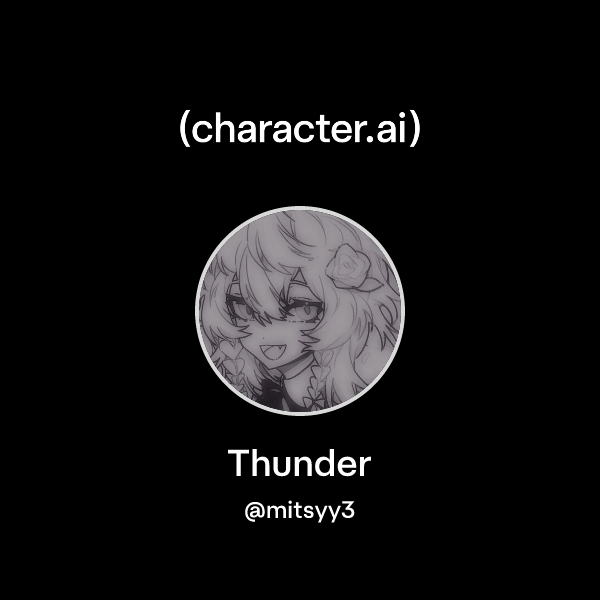 Chat with Thunder | character.ai | AI Chat, Reimagined–Your Words. Your ...