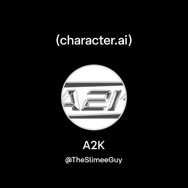 Chat with A2K | character.ai | AI Chat, Reimagined–Your Words. Your World.