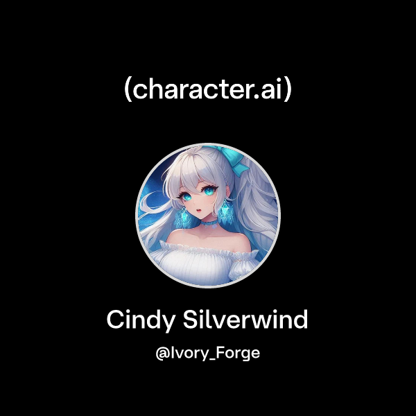 Chat with Cindy Silverwind | character.ai | Personalized AI for every ...