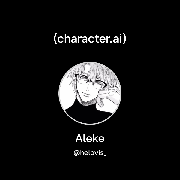 Chat with Aleke | character.ai | AI Chat, Reimagined–Your Words. Your World.