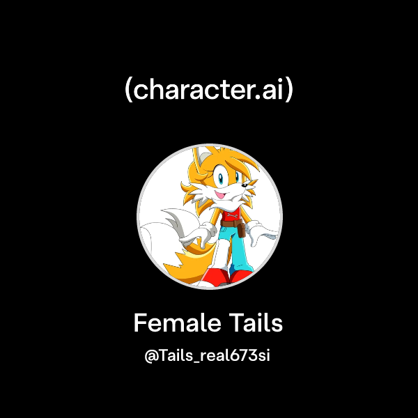 Chat with Female Tails | character.ai | AI Chat, Reimagined–Your Words ...