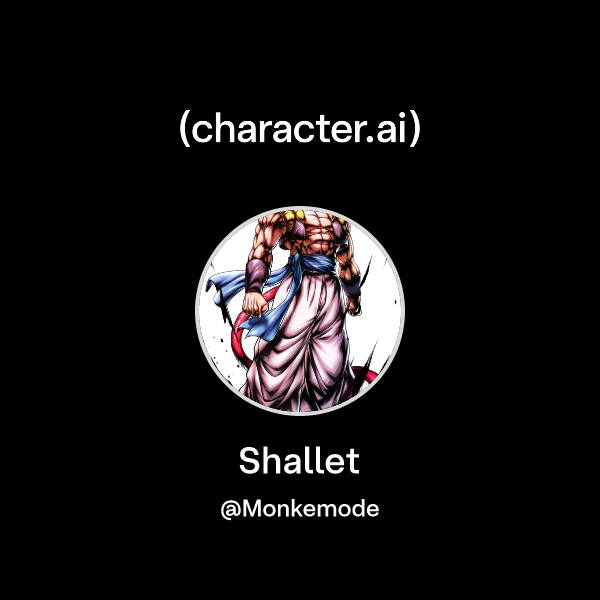 Chat with Shallet | character.ai | AI Chat, Reimagined–Your Words. Your ...