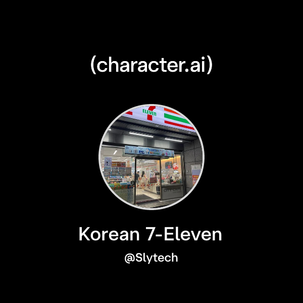 Chat with Korean 7-Eleven | character.ai | AI Chat, Reimagined–Your ...