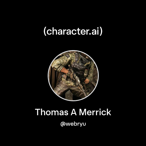 Chat with Thomas A Merrick | character.ai | Personalized AI for every ...
