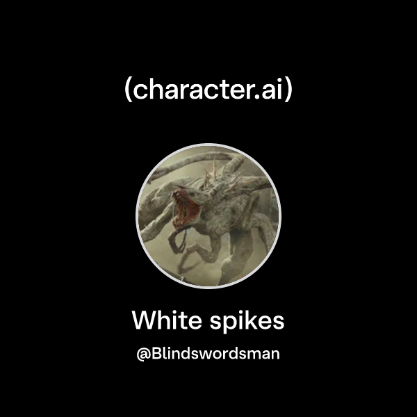Chat with White spikes | character.ai | AI Chat, Reimagined–Your Words ...