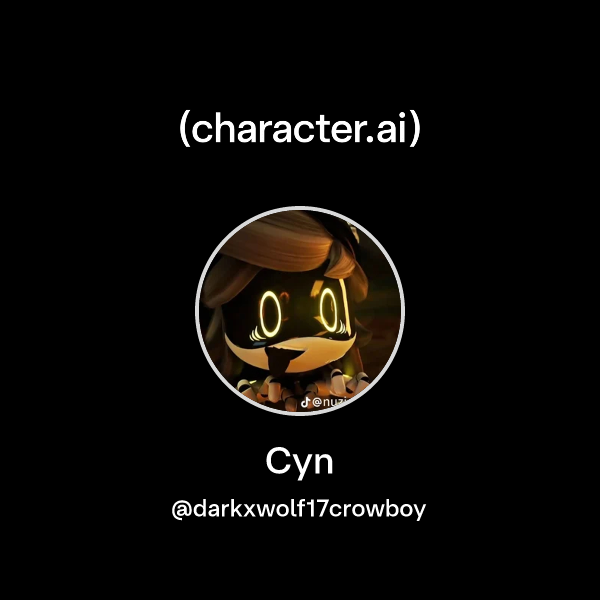 Chat with Cyn | character.ai | Personalized AI for every moment of your day